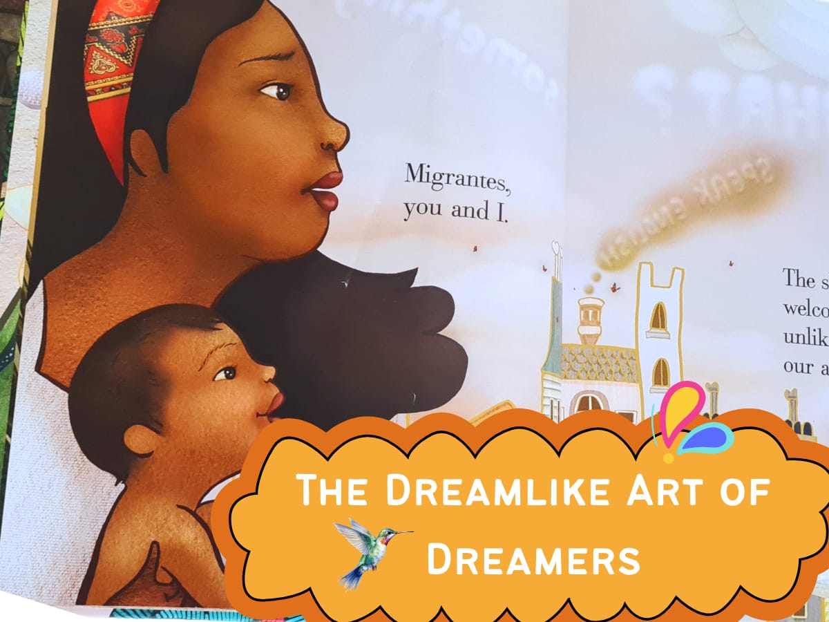 The Illustrations of Dreamers: Yuyi Morales Visual Magic - Diverse ...